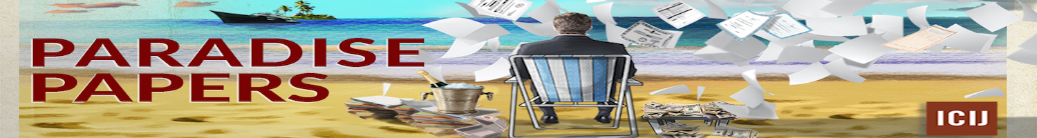 Paradise Papers - The Data Connecting Politicians, Criminals and a ...